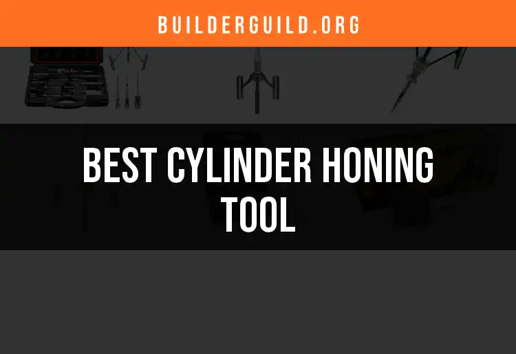 Top 10 Cylinder Honing Tools for Precision Work