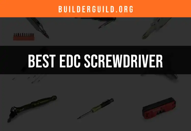 14 Essential EDC Screwdrivers for Every Toolkit
