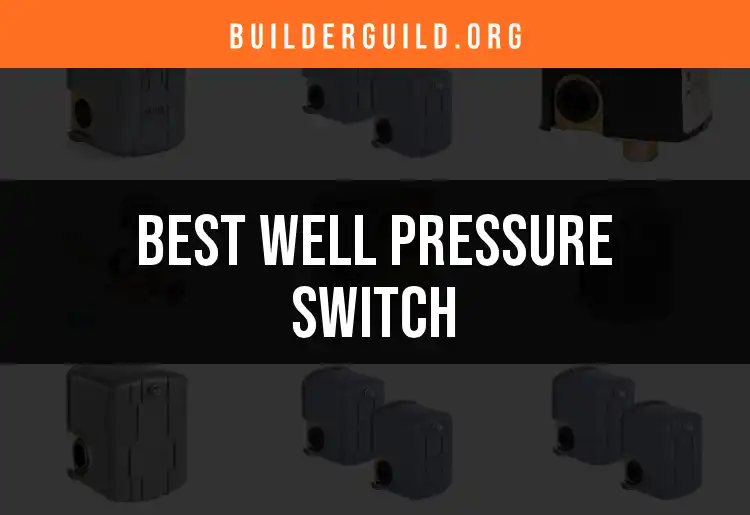 Top 10 Well Pressure Switches for Reliable Performance